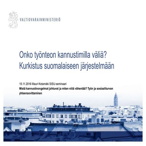 Työnteon kannustimet Suomessa | PPTX