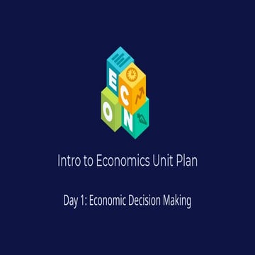 1- Slides_ Economic Decision Making (Google Slides).pptx