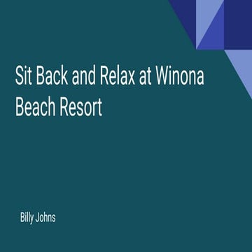 Sit Back and Relax at Winona Beach Resort: Billy Johns | PPT