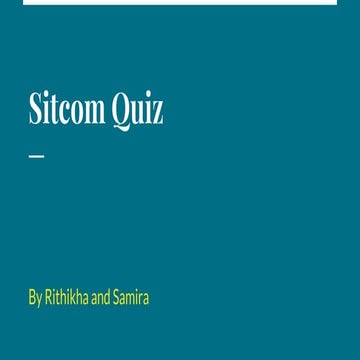 Sitcom Quiz by SJU quizzers #weekly 1.ppt