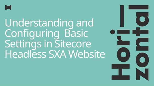 Sitecore Headless Sxa Basics Demospptx