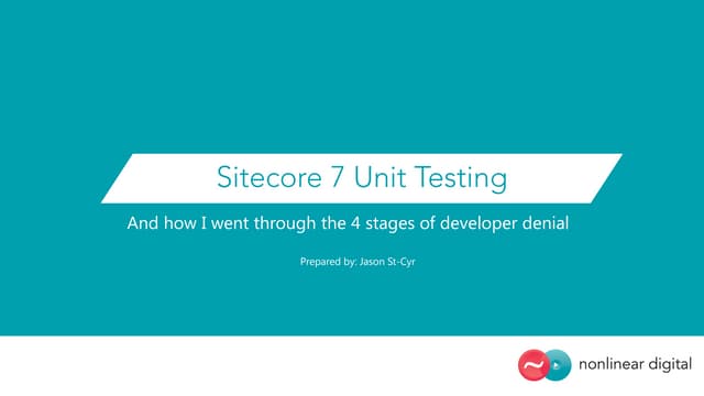 Sitecore 7 A Developers Quest To Mastering Unit Testing Ppt 2087