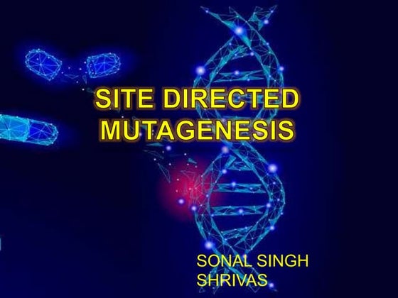 Site directed mutagenesis | PPTX | Chemistry | Science