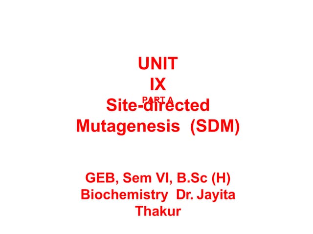 Transposon mutagenesis & site directed mutagenesis | PPTX