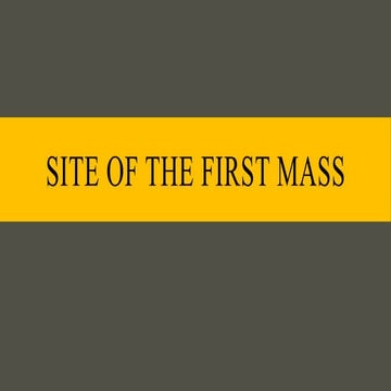 Case Study 1 - Where did the First Catholic Mass Happened.pptx