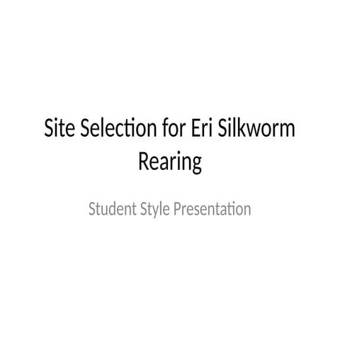 Comprehensive Guide to Site Selection for Successful Eri Silkworm ...