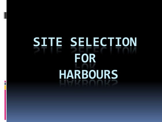 Design principles and requirements of harbours | PPT