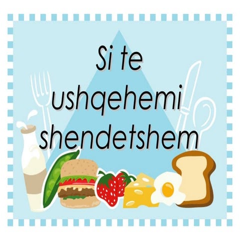 Projekt biologjie:Ushqimi dhe shendeti. | PPTX