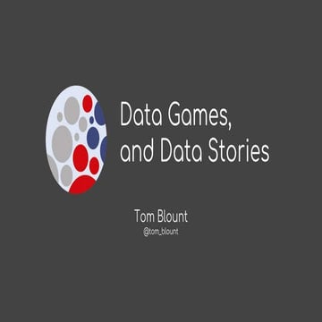Data Games, and Data Stories | PPTX | Roleplaying Games | Games and Puzzles