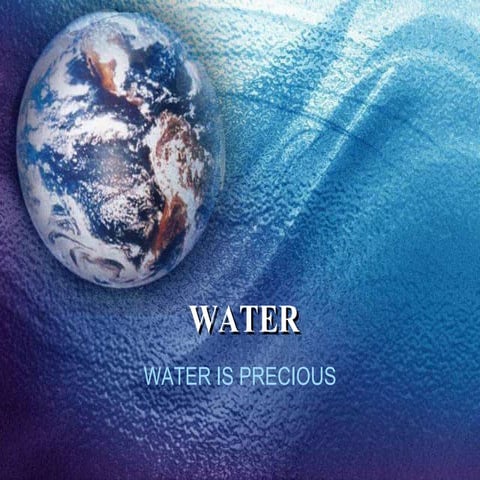 water a precious resource for all | PPTX