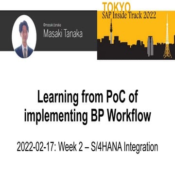Sit tokyo2022_Learning from PoC of implementing BP Workflow | PPT