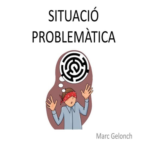 Situació problemàtica | PPTX