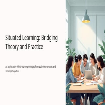 Situated-Learning-Bridging-Theory-and-Practice.pptx