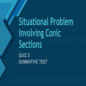 Situational-Problem-Involving-Conic-Sections.pptx