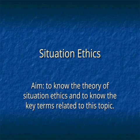 Situation Ethics principle powerpoint slide | PPT