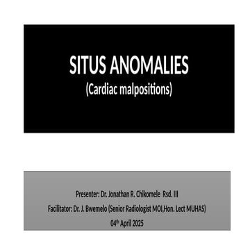 Situs anomalies presentation for Radiology | PPTX
