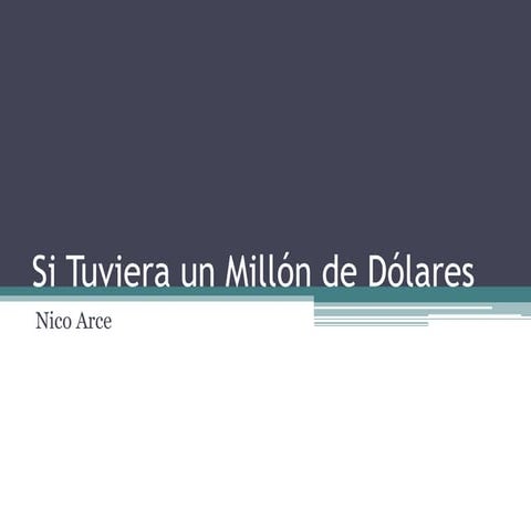 Si tuviera un millón de dólares | PPTX