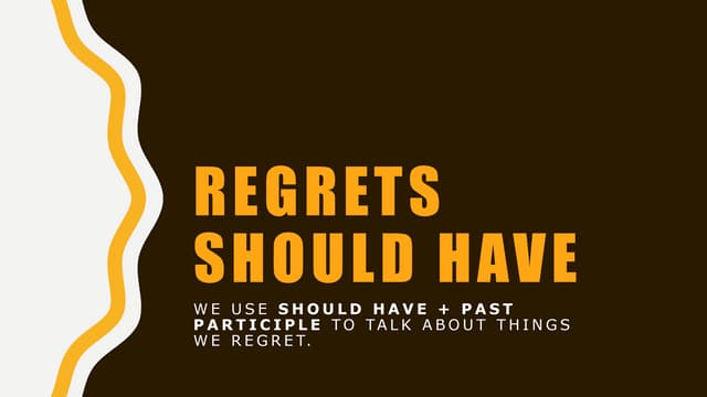 expressing-regrets-with-should-have-pptx | PPTX
