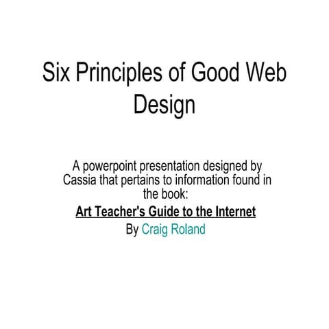 Six Principles Of Good Web Design | PDF