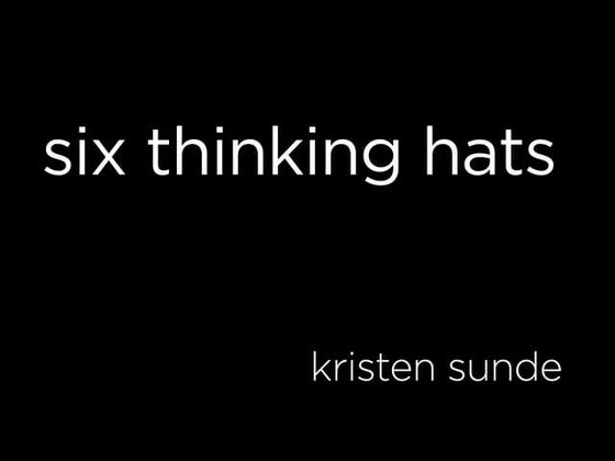 6 thinking hats revised s12 | PPT