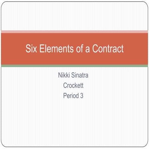 Six elements of a contract | PPTX