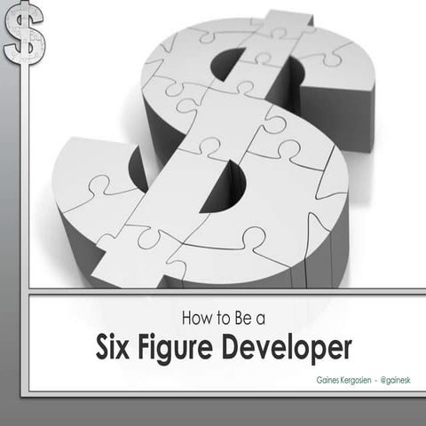 Six figure developer | PPTX