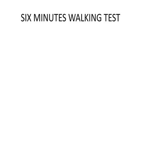 Six minute walking test | PPTX
