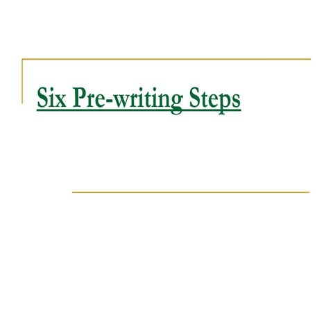 Six pre writing steps | PPT