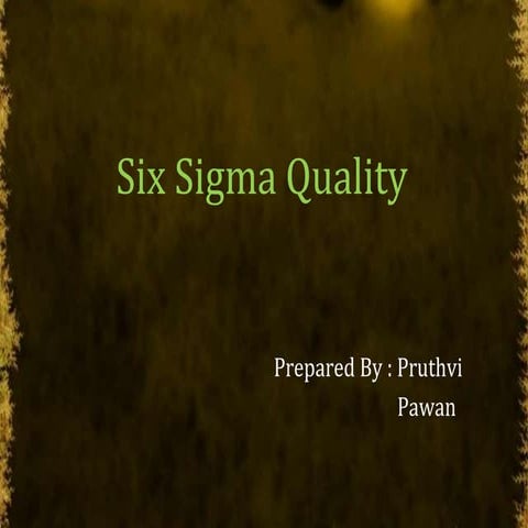 What is six sigma and why it is important ? | PPTX