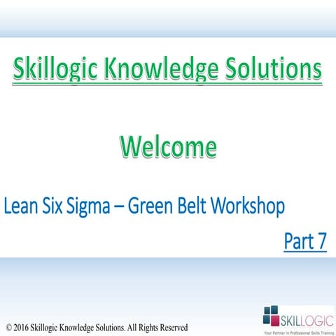 Six Sigma Green Belt Training Part 7 | PPT