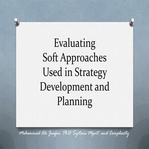 Evaluating Soft Approaches Used in Strategy Development and Planning by ...
