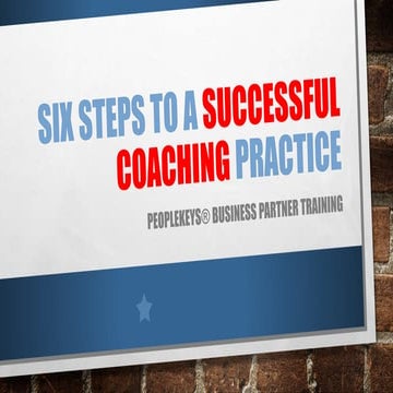 Six steps to a successful coaching practice | PPT