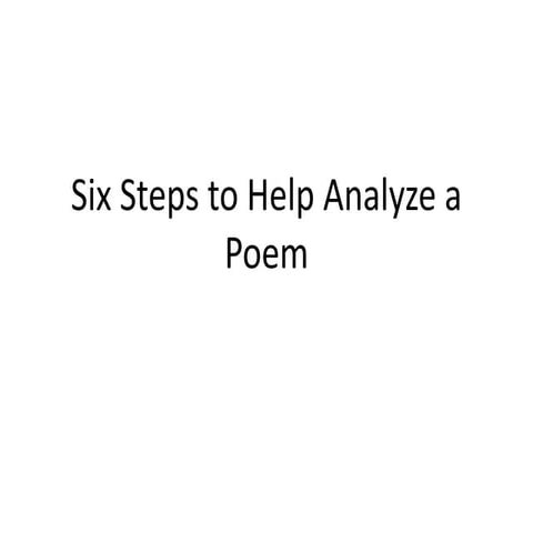 Six steps to help analyze a poem | PPT