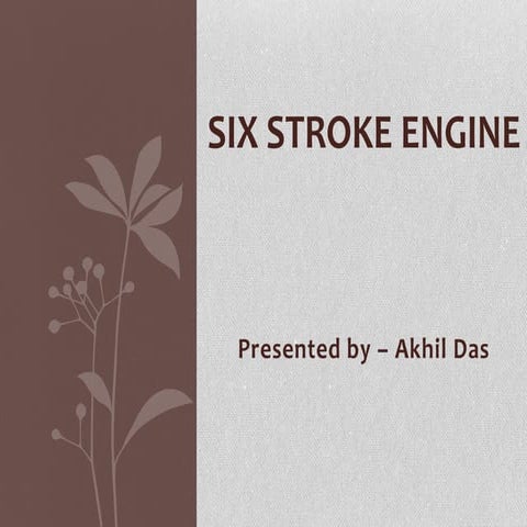 A Seminar Report On Six Stroke Engine | PDF