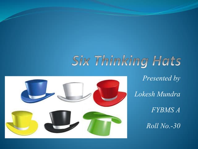 6 thinking hats Presentation | PDF