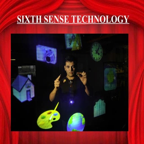 sixth sense technology by pranav mistery | PPTX