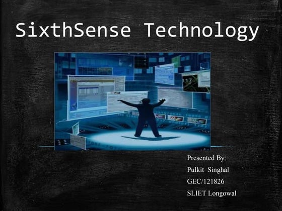 Sixth Sense Technology | PPT