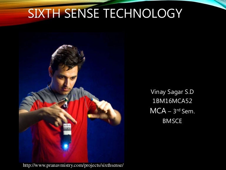 Sixth sense technology