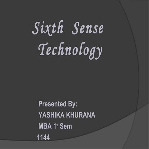 Sixth sense technology 03 (2) | PPT