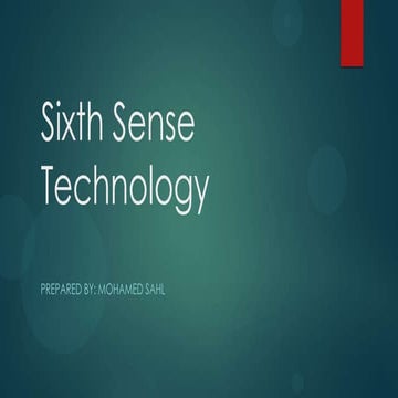 Sixth sense technology | PPTX | Computing | Technology & Computing
