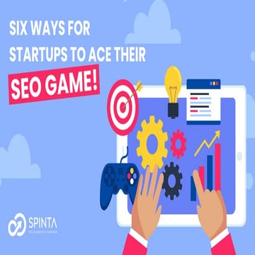 6 Easy Ways to Dominate Your SEO Game as a Startup! | PDF | Startups ...