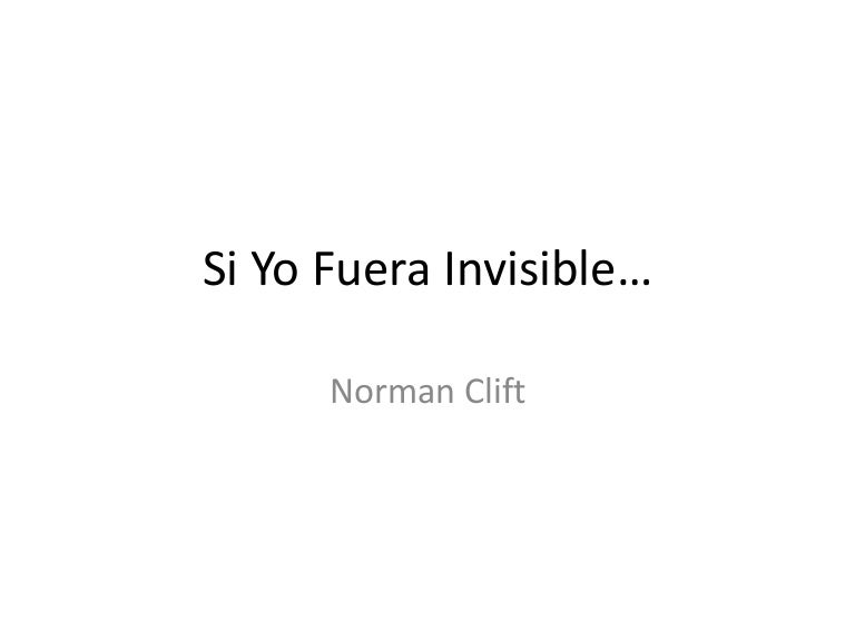 Si yo fuera invisible