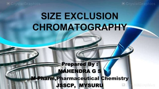 Size_Exclusion_Chromatography_Presentation.pptx | Chemistry | Science