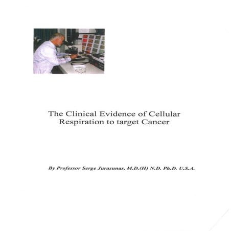 Serge Jurasunas: Clinical Evidence of Cellular Respiration to Target ...