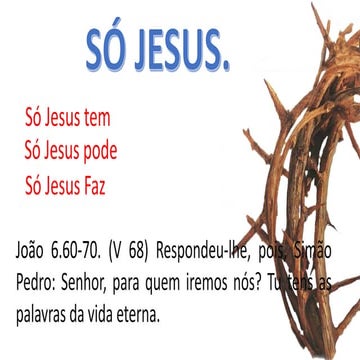 SÓ JESUS | PPTX