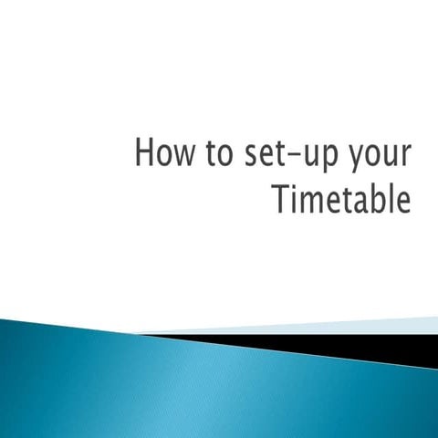 How to set-up your Timetable | PPTX