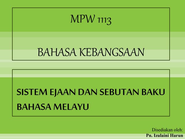 SEJARAH DAN PERKEMBANGAN SISTEM EJAAN RUMI BAHASA MELAYU | PPTX
