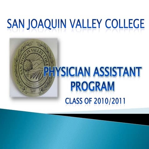 SJVC Physician Assistant Class of 2011 | PPTX