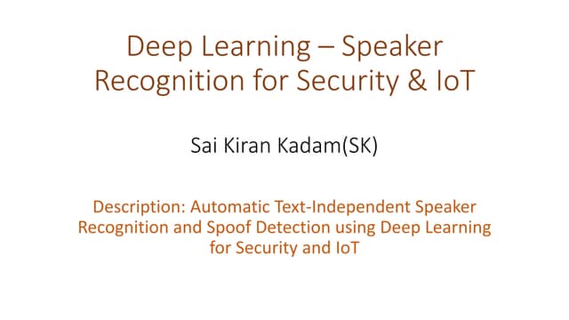 Deep Learning - Speaker Verification, Sound Event Detection | PPT Deep Learning - Speaker Verification, Sound Event Detection | PPT