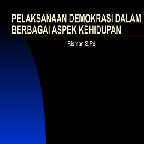 Pentingnya sistem demokrasi di indonesia | PPTX